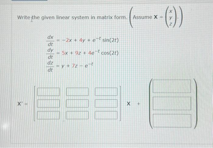 Solved Write the given linear system in matrix form. ( | Chegg.com
