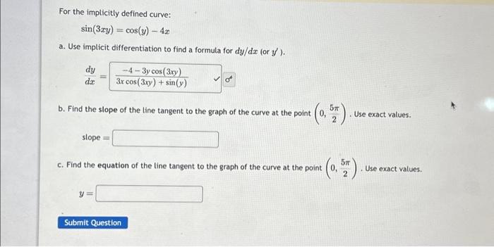 Solved For the implicitly defined curve: sin (3xy) = cos(y) | Chegg.com
