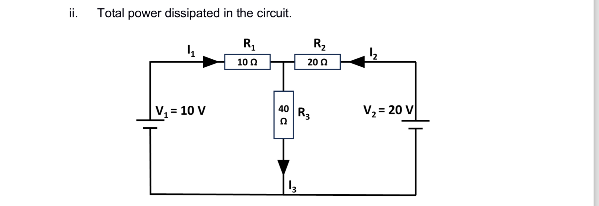 Solved ii. ﻿Total power dissipated in the circuit. | Chegg.com