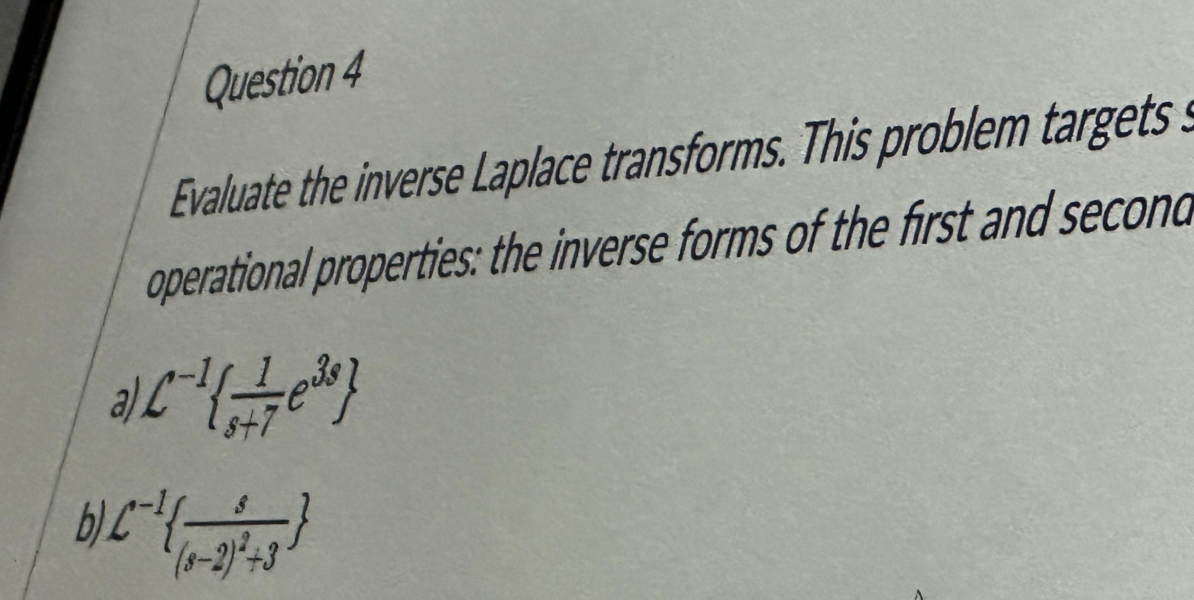 Solved by an EXPERT Question 4Evaluate the inverse Laplace transforms. | Chegg.com