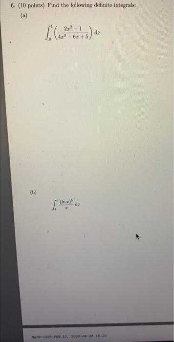 Solved 6. (10 points) Find the following definite integrals: | Chegg.com