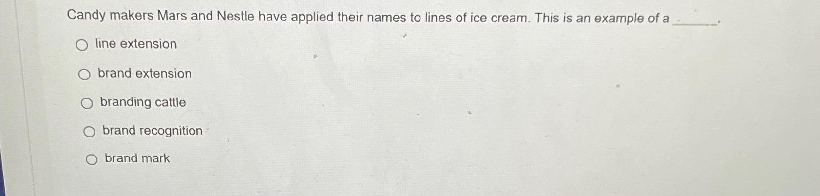 Solved Candy makers Mars and Nestle have applied their names | Chegg.com