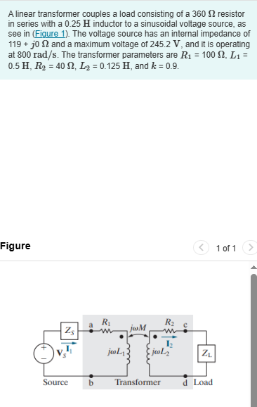 Solved A linear transformer couples a load consisting of a | Chegg.com