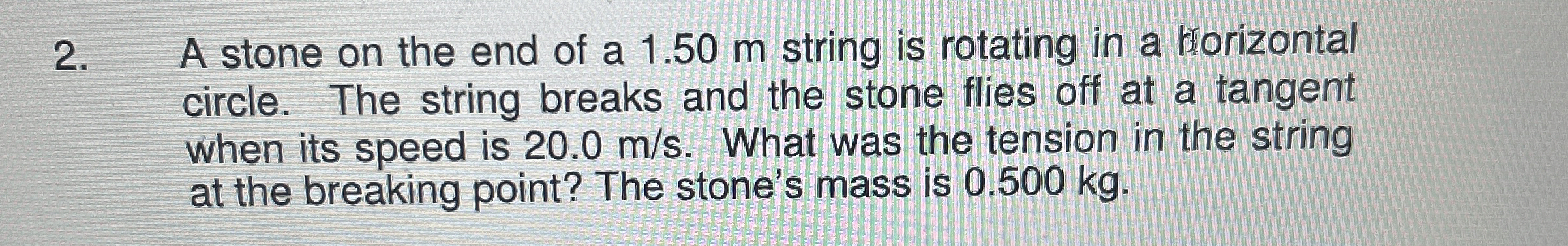 Solved A stone on the end of a 1.50 ﻿m string is rotating in | Chegg.com