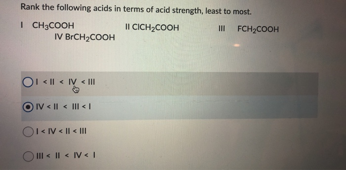 Solved Rank the following acids in terms of acid strength, | Chegg.com