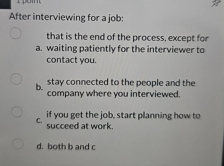 Solved After interviewing for a job:that is the end of the | Chegg.com