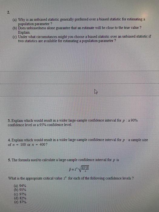 Solved 2 (a) Why is an unbiased statistic generally | Chegg.com