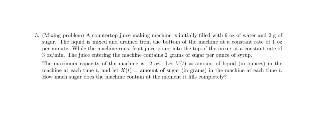 Solved (Mixing problem) ﻿A countertop juice making machine | Chegg.com