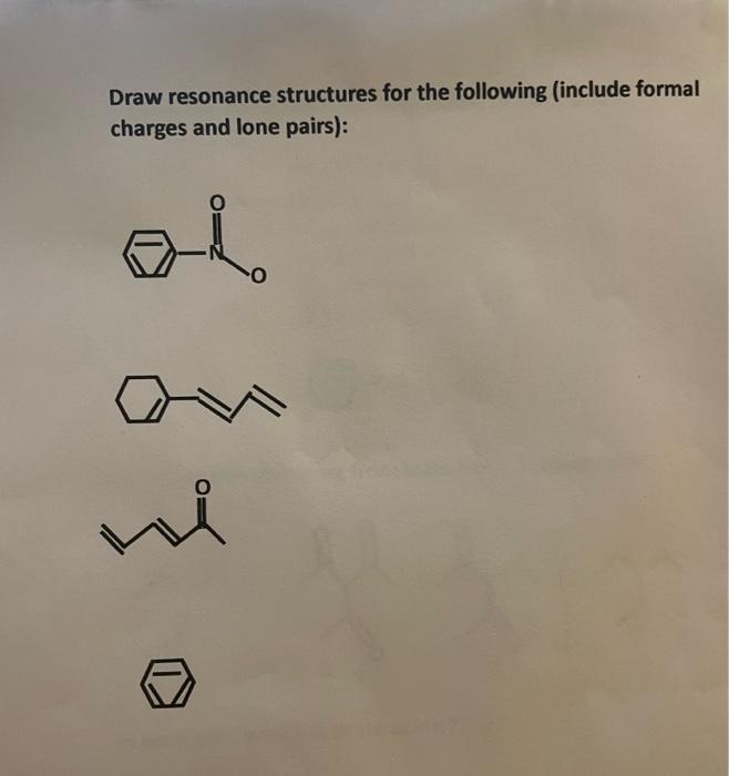 [Solved]: Draw resonance structures for the following (incl