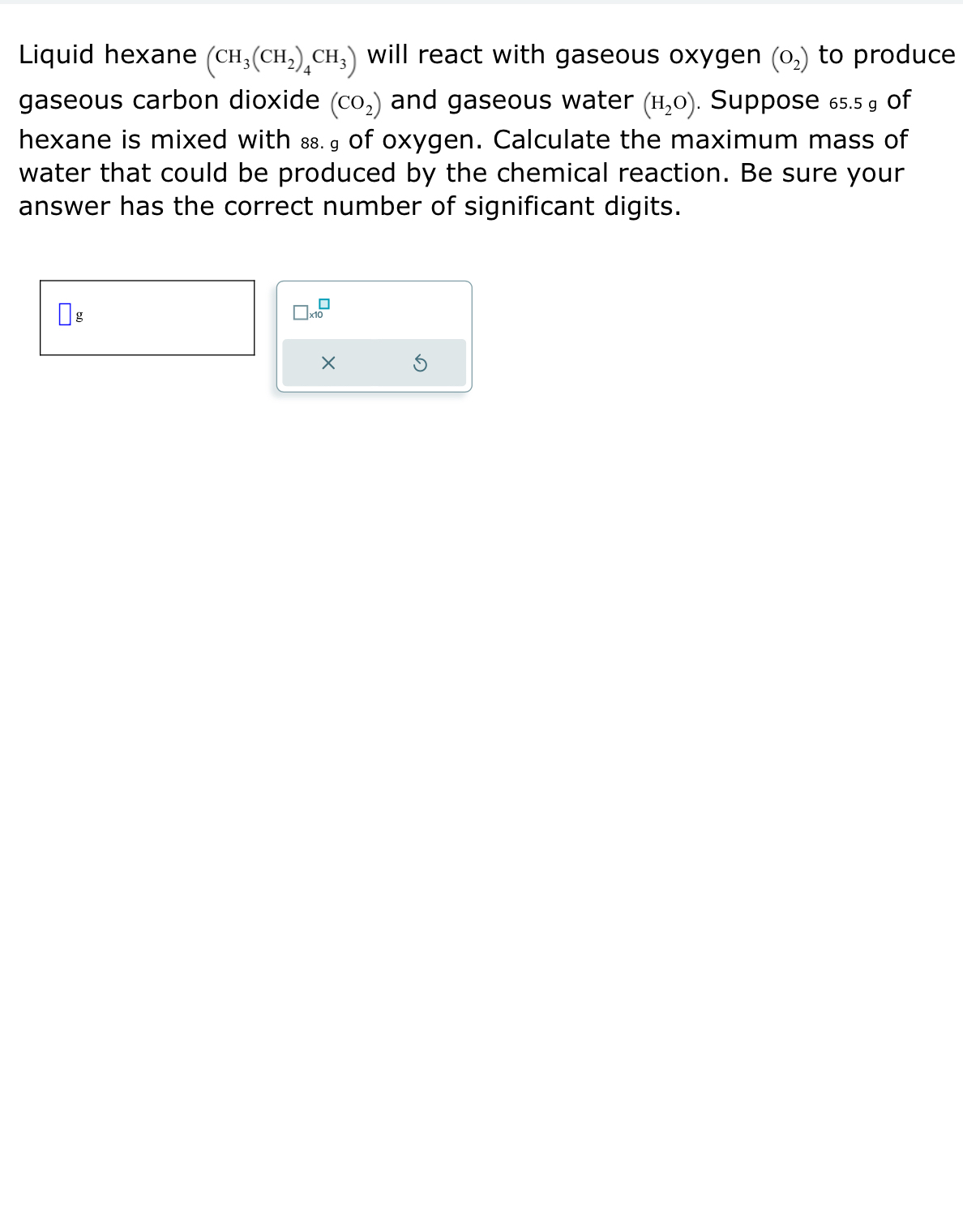 Solved Liquid hexane (CH3(CH2)4CH3) ﻿will react with gaseous | Chegg.com