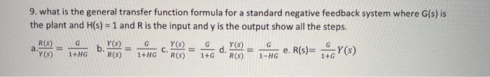 Solved 9. what is the general transfer function formula for | Chegg.com