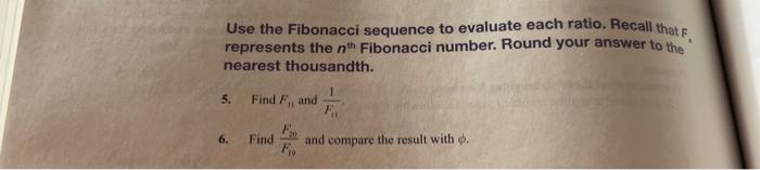 Solved Use the Fibonacci sequence to evaluate each ratio. | Chegg.com