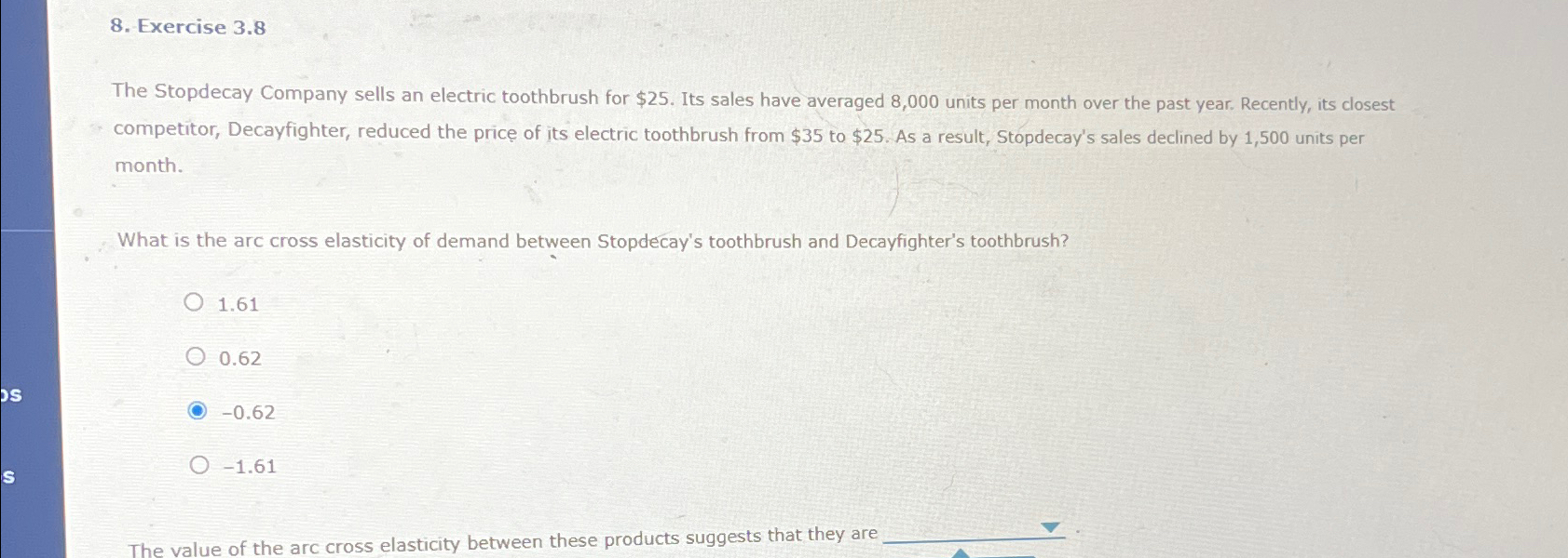 Solved Exercise 3.8The Stopdecay Company sells an electric | Chegg.com