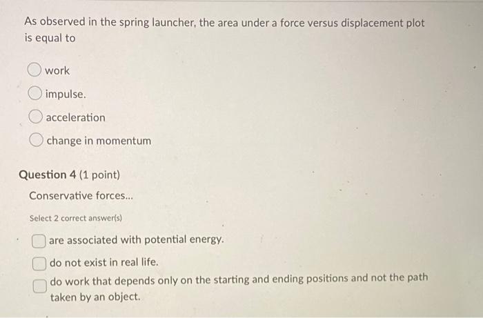 Solved As observed in the spring launcher simulation, the | Chegg.com