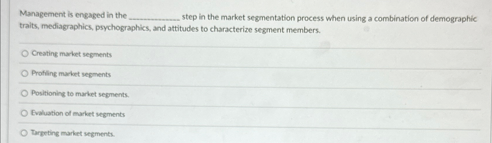 Solved Management Is Engaged In The Step In The Market