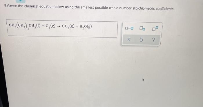 Solved Balance the chemical equation below using the | Chegg.com