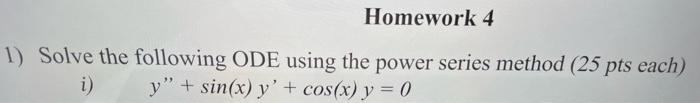 Solved 1) Solve the following ODE using the power series | Chegg.com