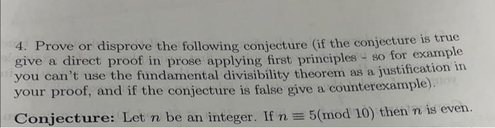 Solved 4. Prove or disprove the following conjecture (if the | Chegg.com