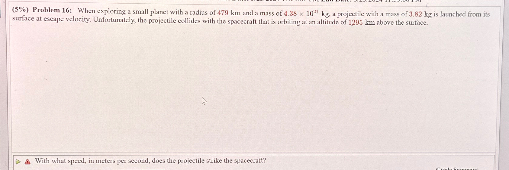 Solved (5%) ﻿Problem 16: When exploring a small planet with | Chegg.com