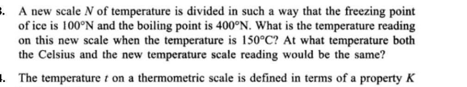 Solved A new scale N ﻿of temperature is divided in such a | Chegg.com
