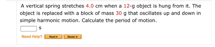 Solved A vertical spring stretches 4.0 cm when a 12-g object | Chegg.com