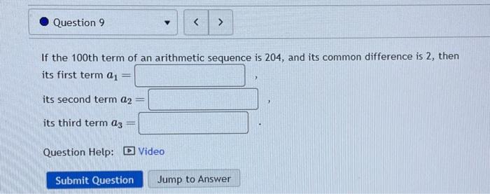 Solved If the 100th term of an arithmetic sequence is 204 , | Chegg.com