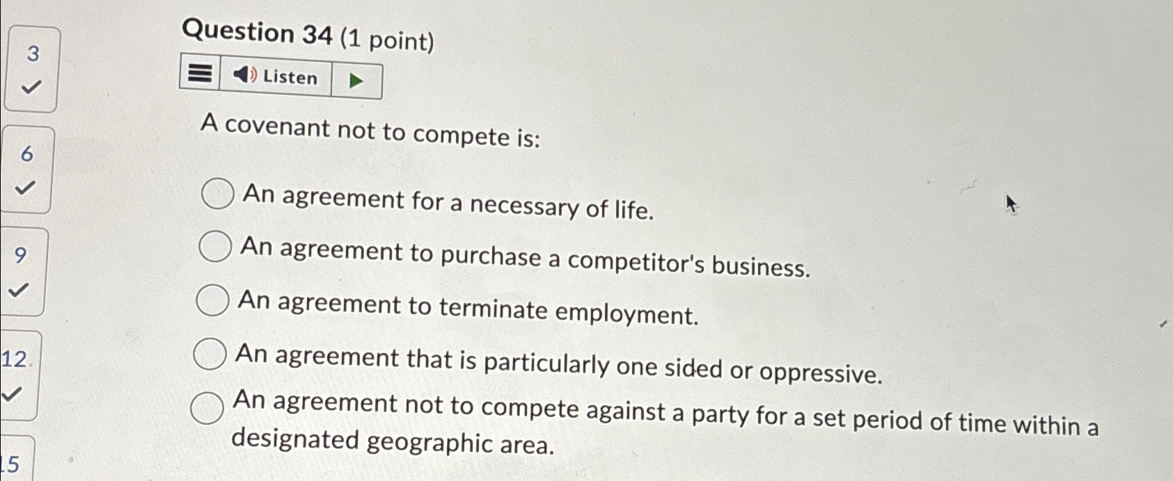 Solved Question 34 (1 ﻿point)A covenant not to compete is:An | Chegg.com