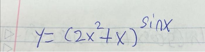 y=(2x2+x)sinx | Chegg.com