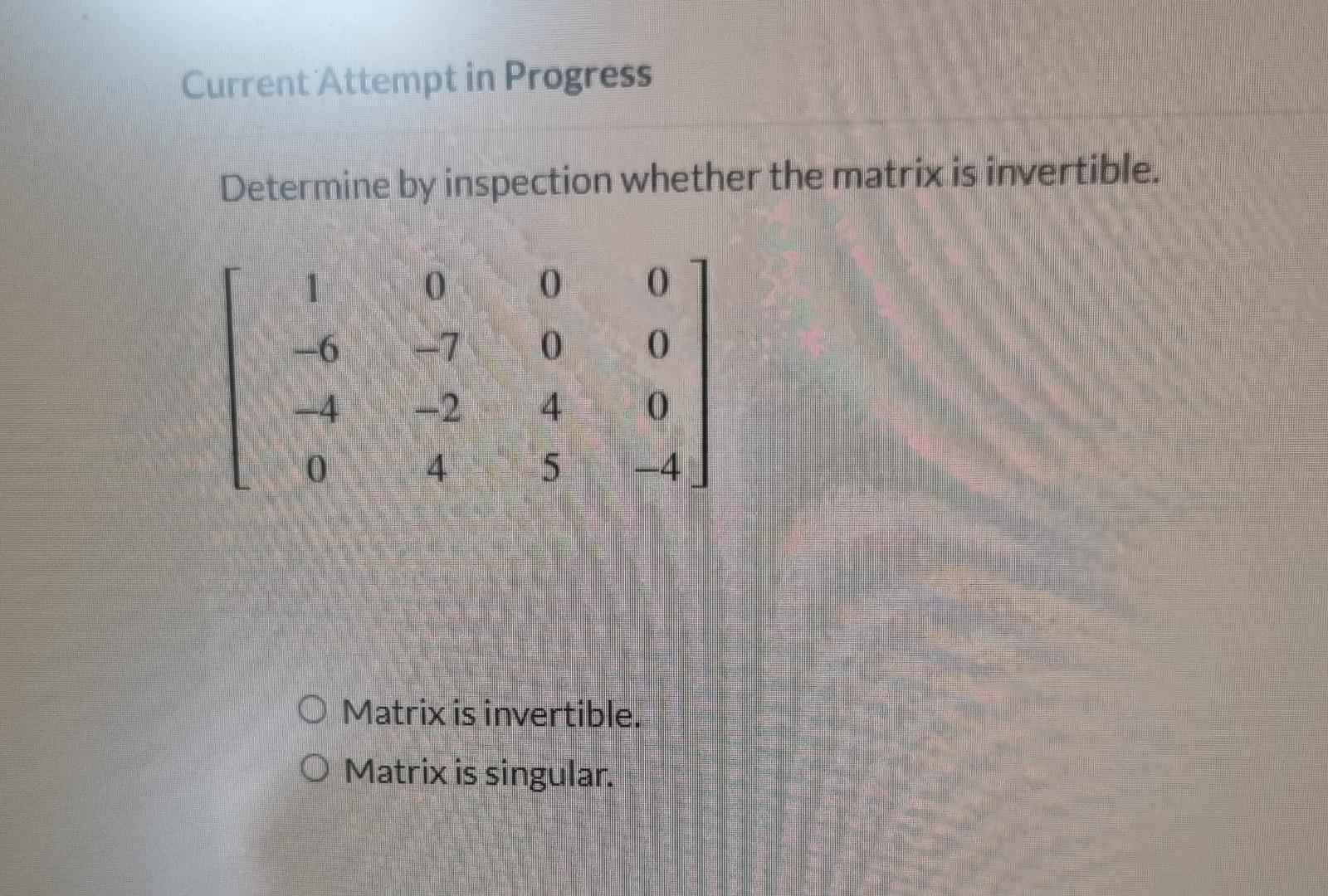 Solved Determine by inspection whether the matrix is | Chegg.com