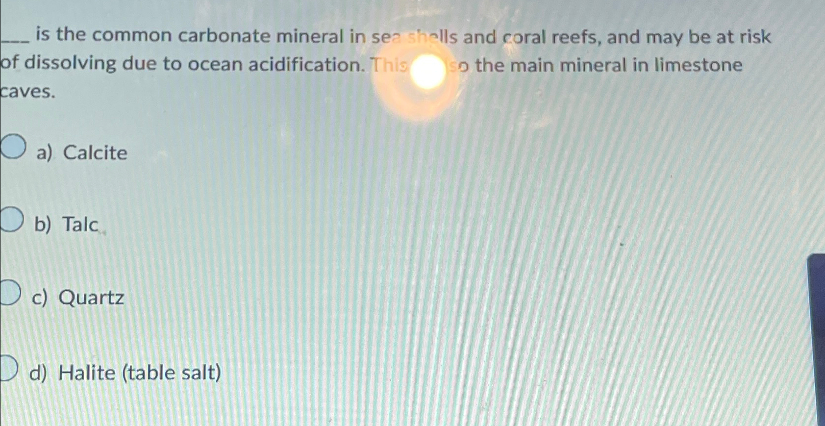 Solved is the common carbonate mineral in se shalls and | Chegg.com