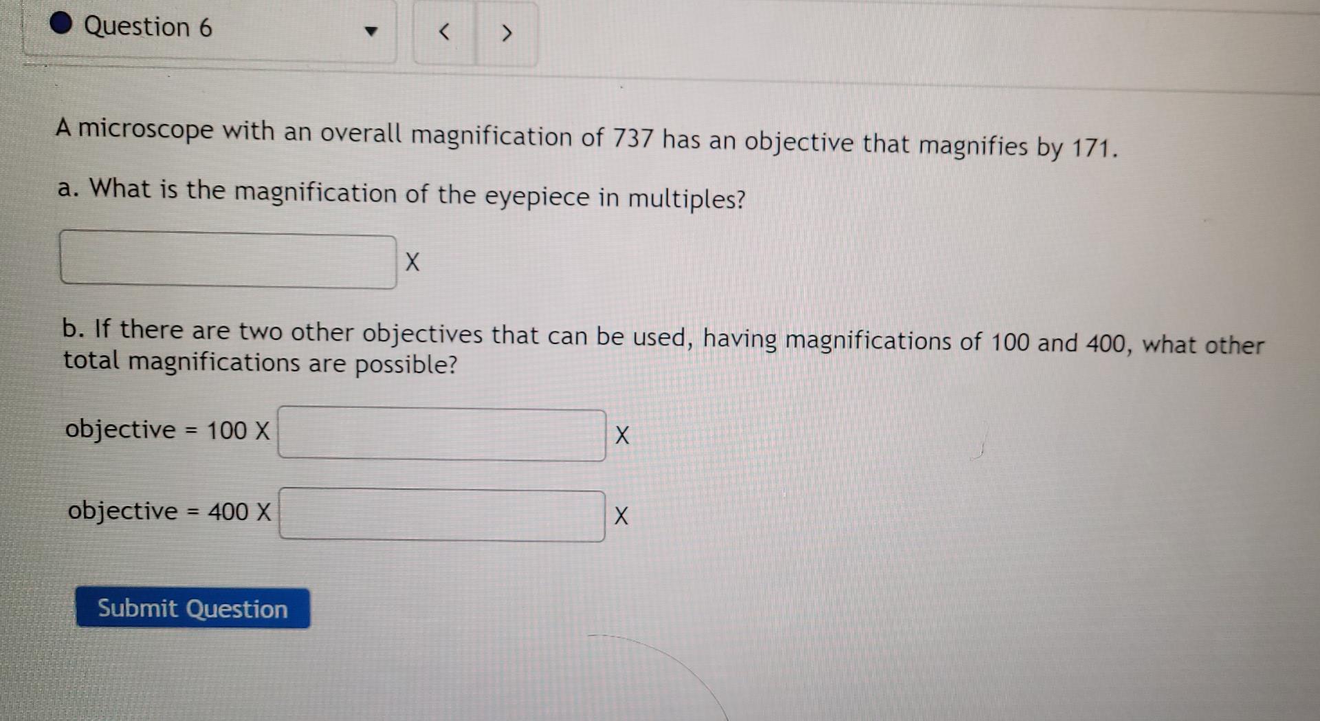 Solved Question 6 A microscope with an overall magnification | Chegg.com