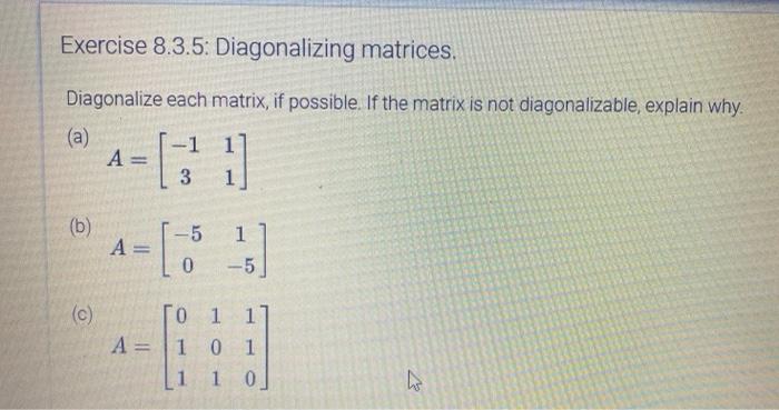 Solved Exercise 835 Diagonalizing Matrices Diagonalize 9688
