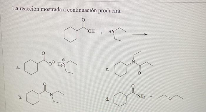Solved La reacción mostrada a continuación producirá: + a. | Chegg.com