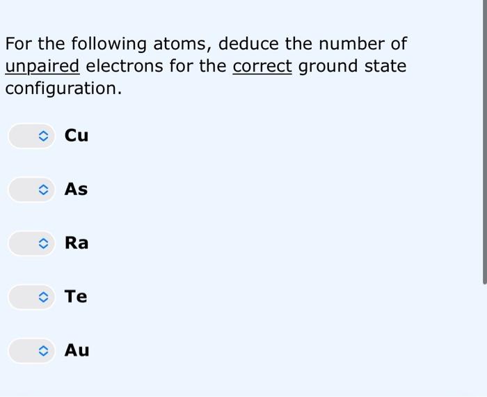 Solved For the following atoms, deduce the number of | Chegg.com