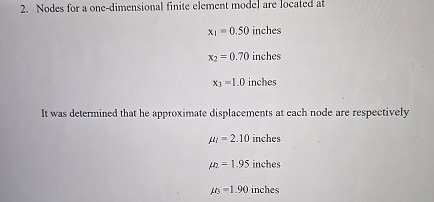 Nodes for a one-dimensional finite element model are | Chegg.com