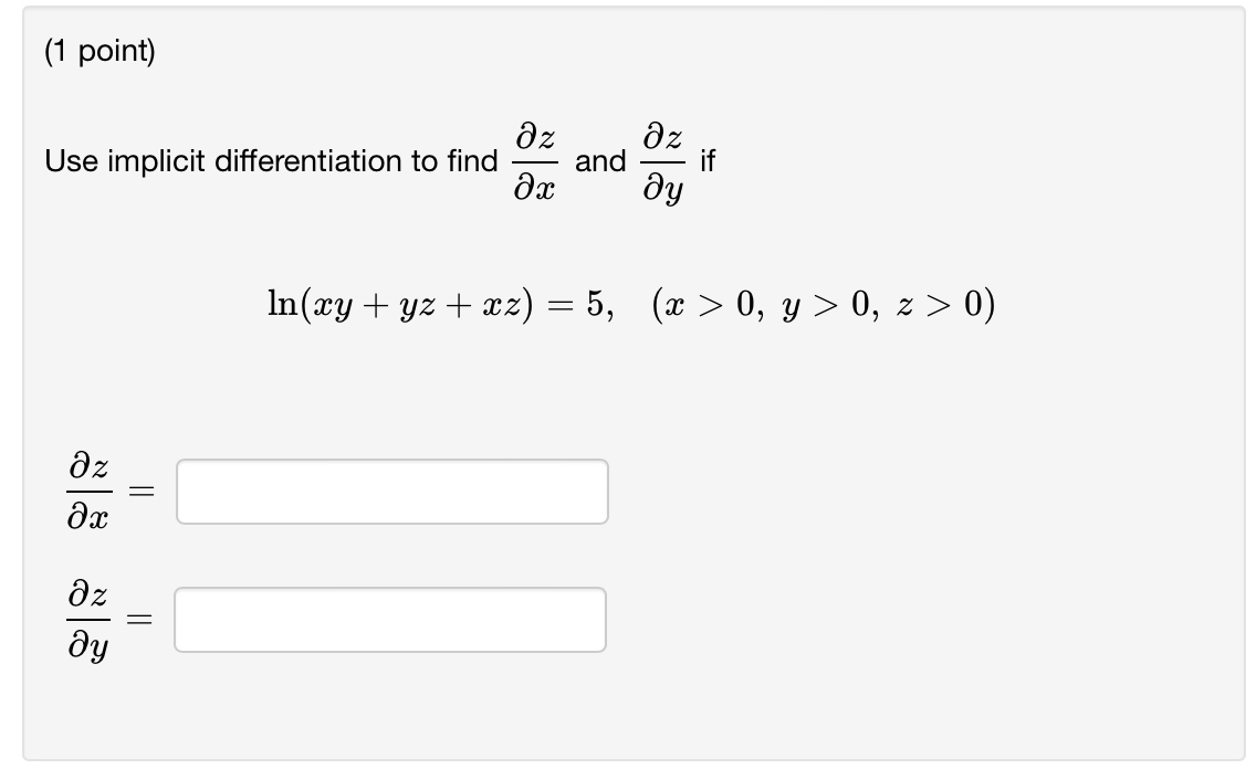 Solved (1 ﻿point)Use implicit differentiation to find | Chegg.com