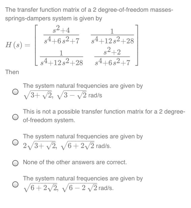 Solved 32+4 The transfer function matrix of a 2 | Chegg.com