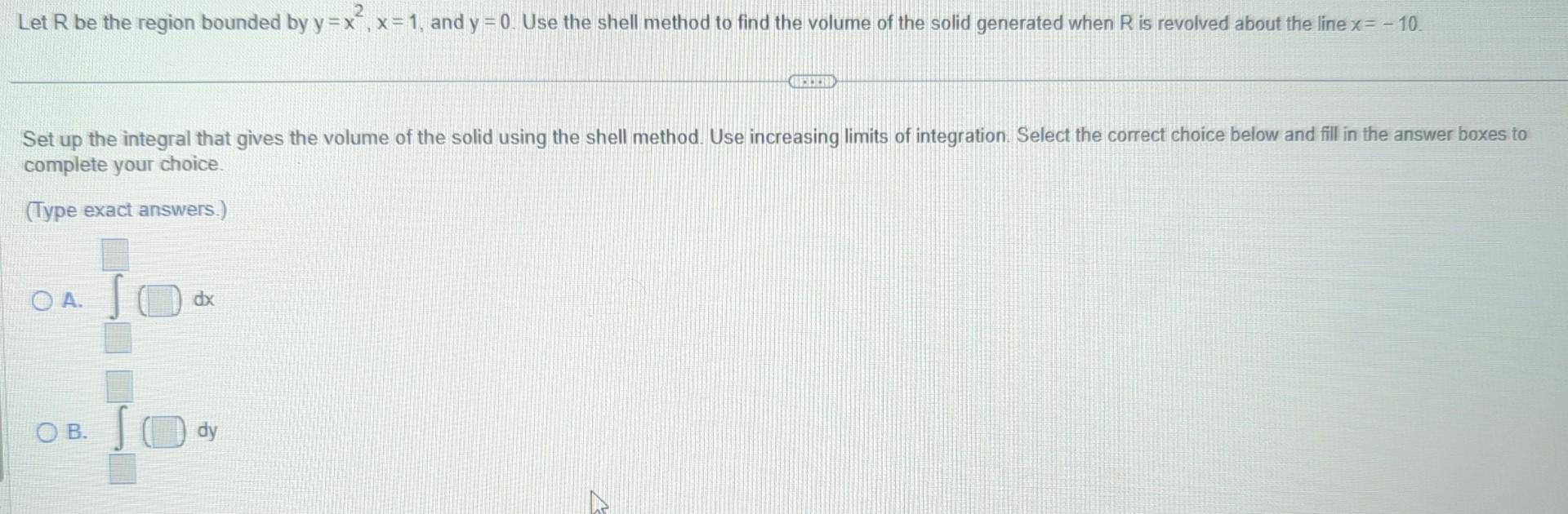 Solved Let R be the region bounded by y=x2,x=1, and y=0. Use | Chegg.com