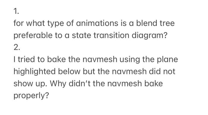 Solved 1. for what type of animations is a blend tree | Chegg.com