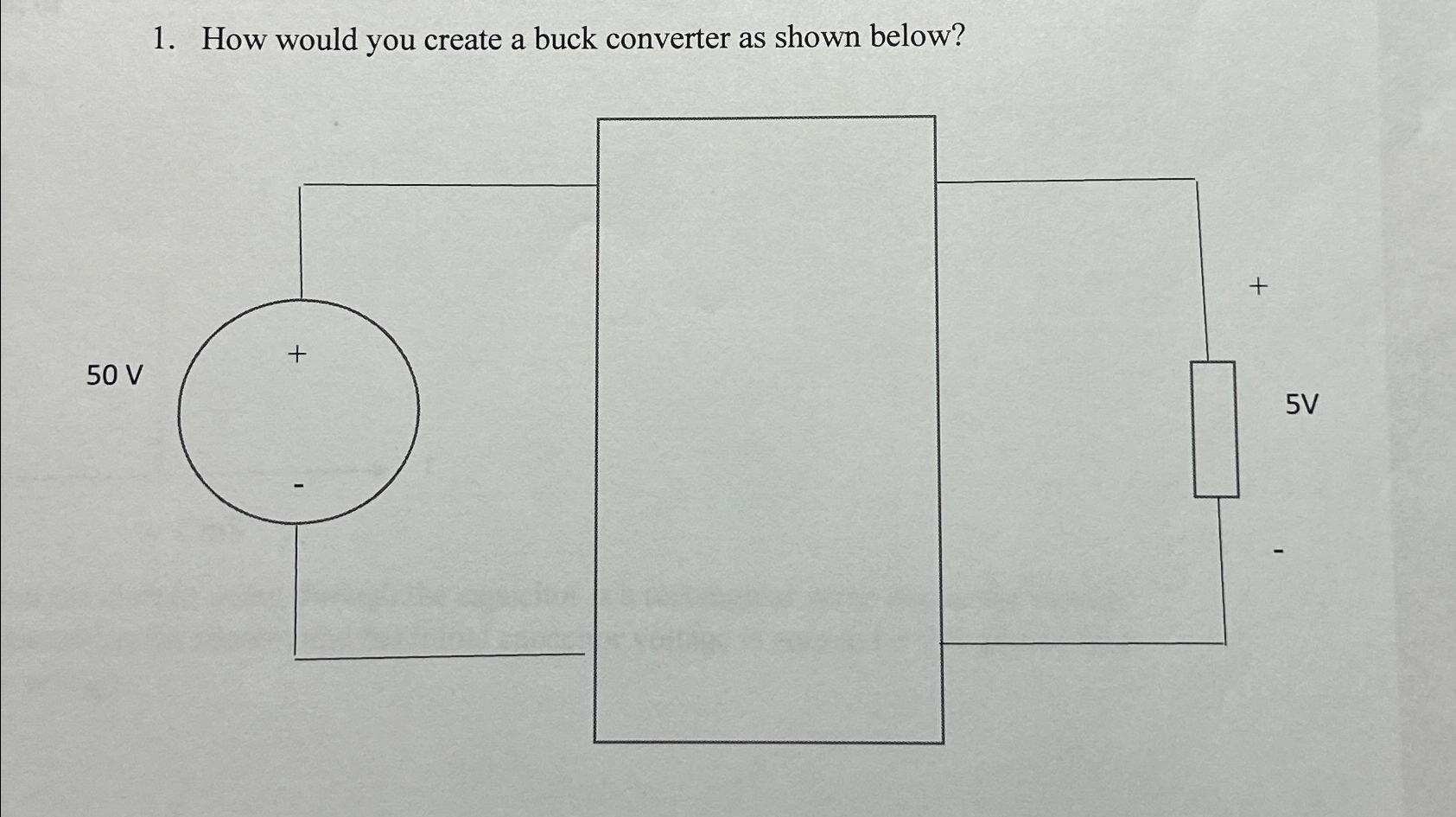 Solved How would you create a buck converter as shown below? | Chegg.com