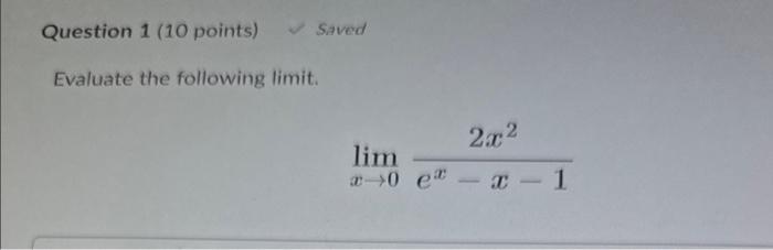 Solved Evaluate the following limit. limx→0ex−x−12x2 | Chegg.com