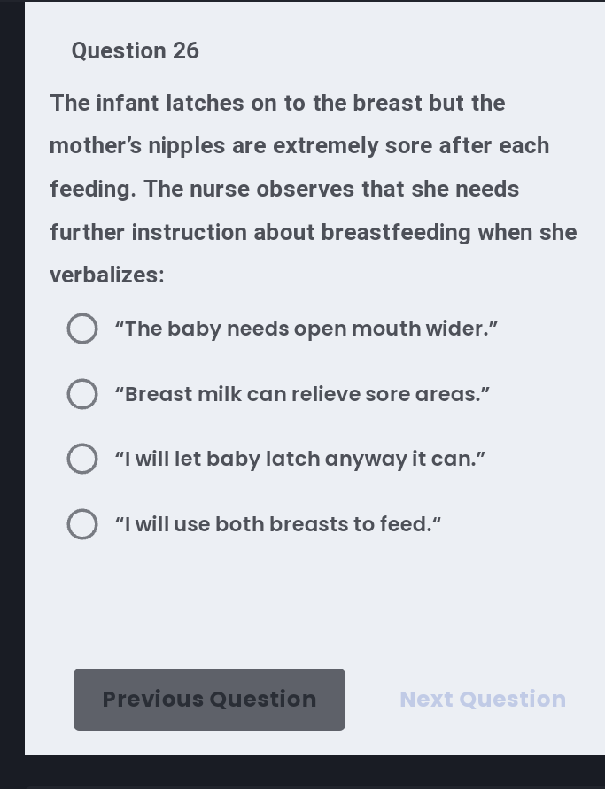 Solved Question 26The infant latches on to the breast but | Chegg.com