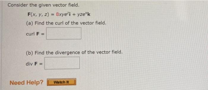Solved Consider the given vector field. | Chegg.com