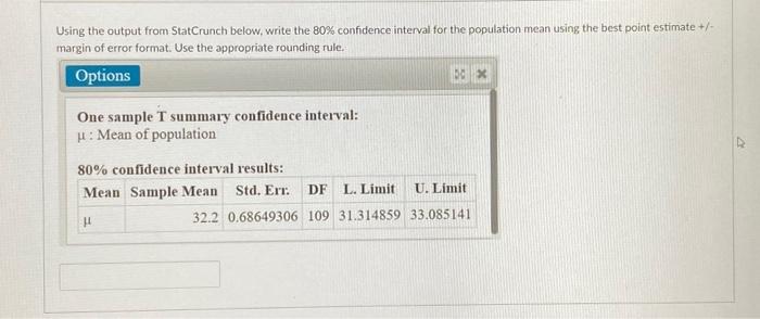 Solved Using the output from StatCrunch below, write the 80% | Chegg.com