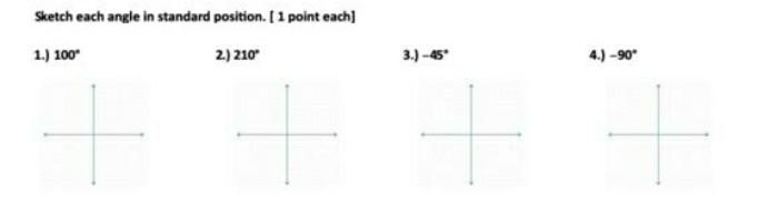 Solved Sketch each angle in standard position. [1 point | Chegg.com