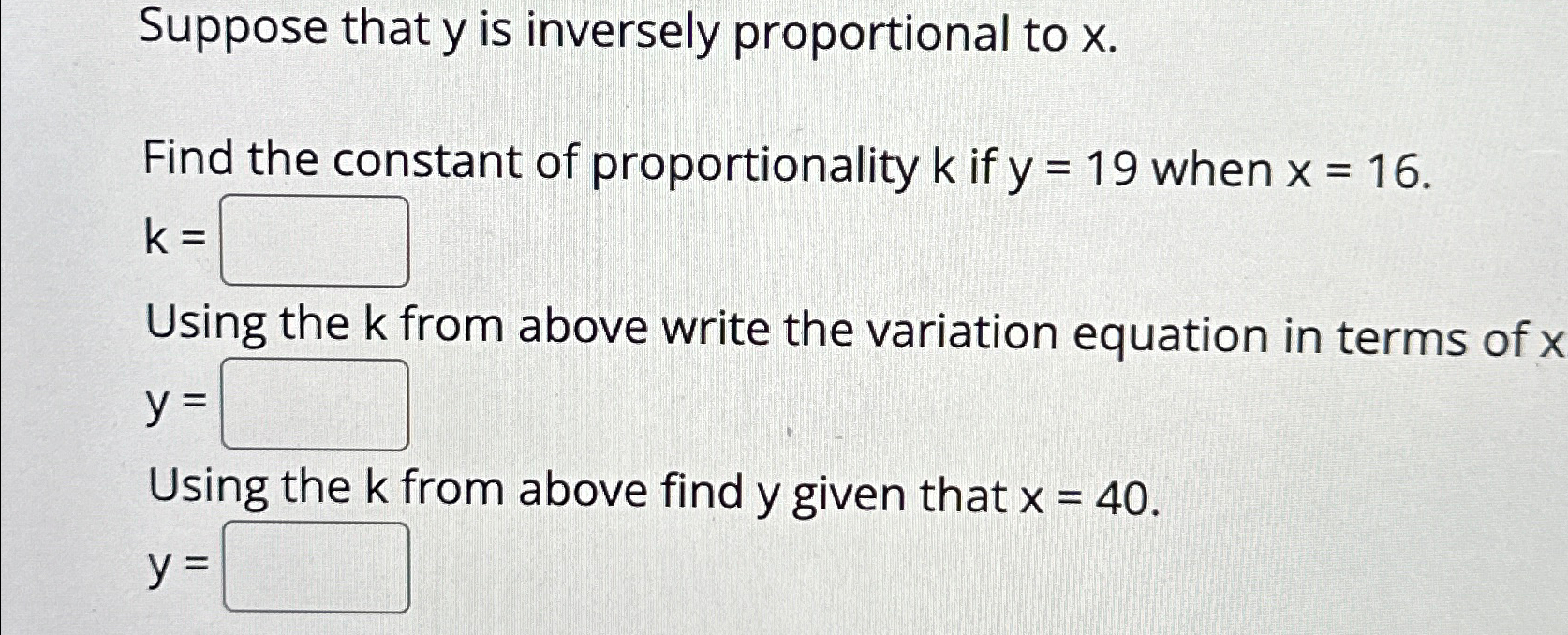 Solved Suppose that y ﻿is inversely proportional to x.Find | Chegg.com