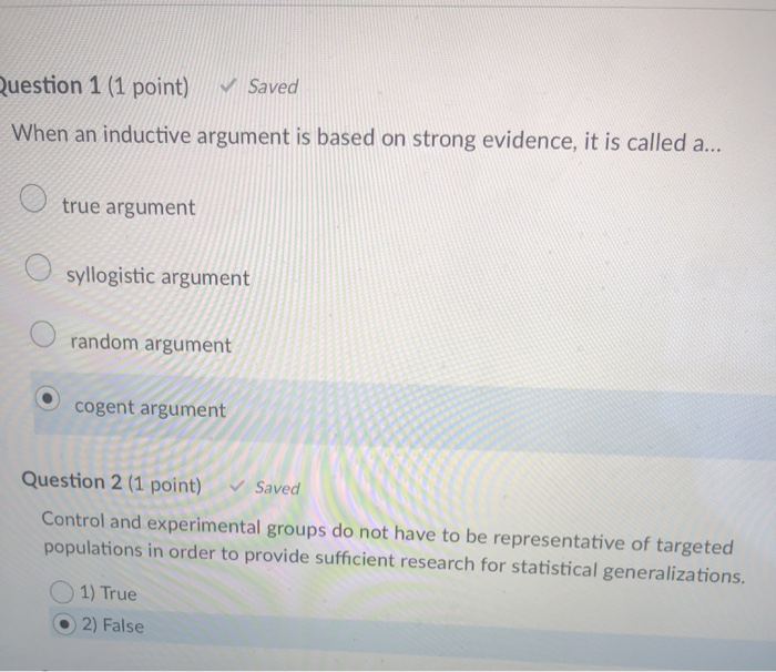 Solved Question 1 (1 point) Saved When an inductive argument | Chegg.com