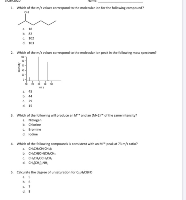 Solved 3/26/2020 Name! 1. Which of the m/z values correspond | Chegg.com