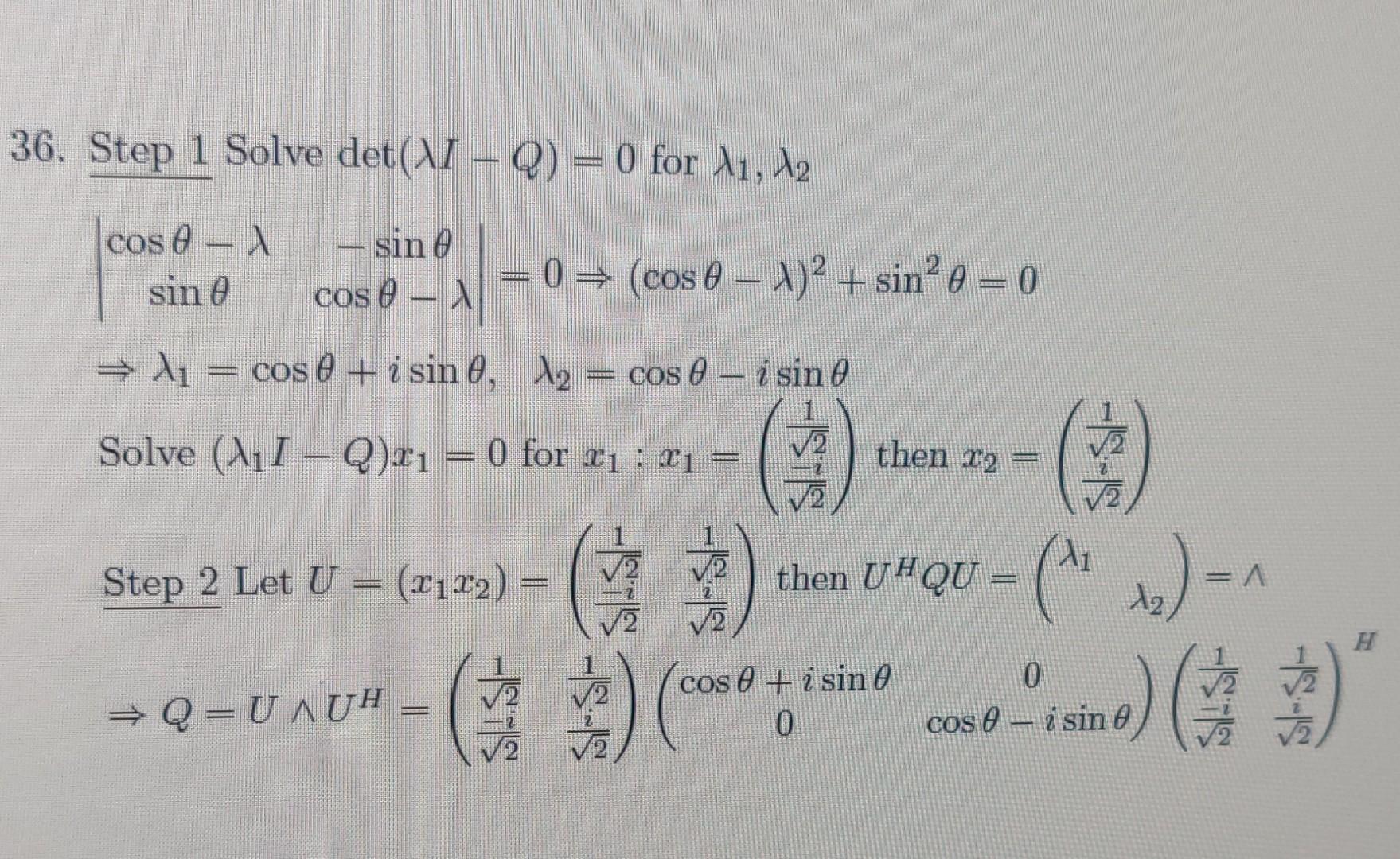 Solved 36. Diagonalize this orthogonal matrix to reach | Chegg.com