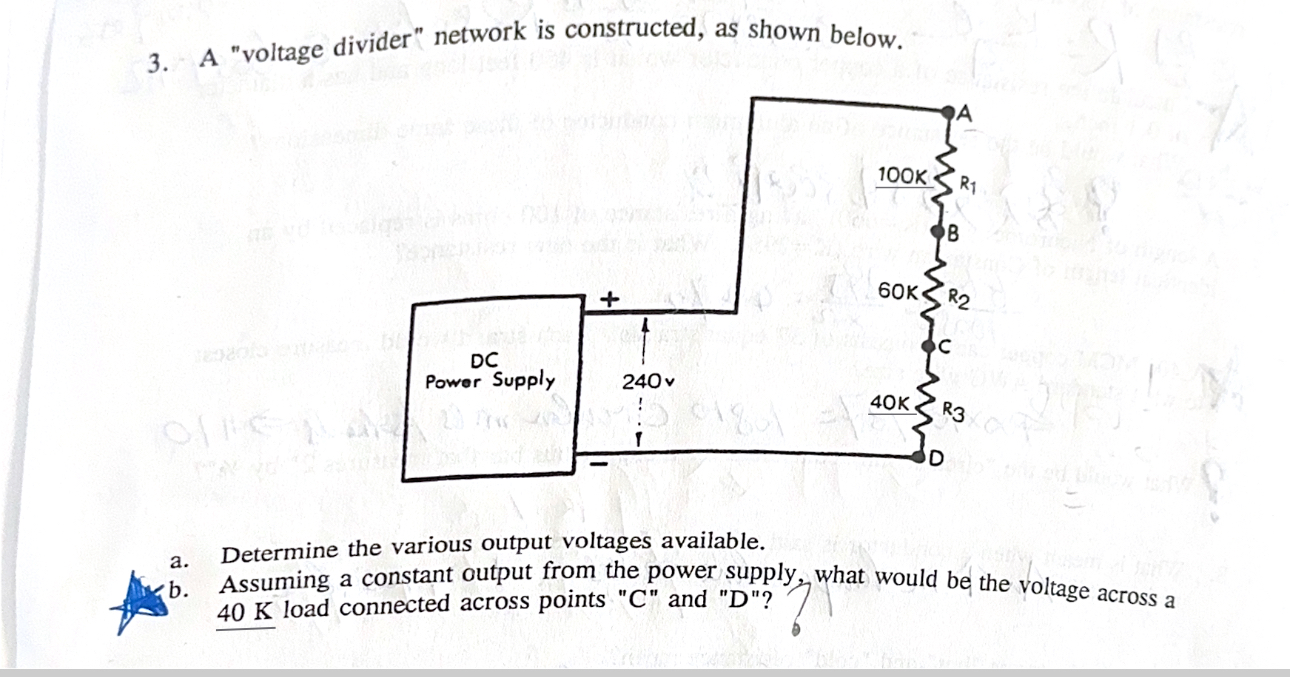 Solved A "voltage divider" network is constructed, as shown | Chegg.com